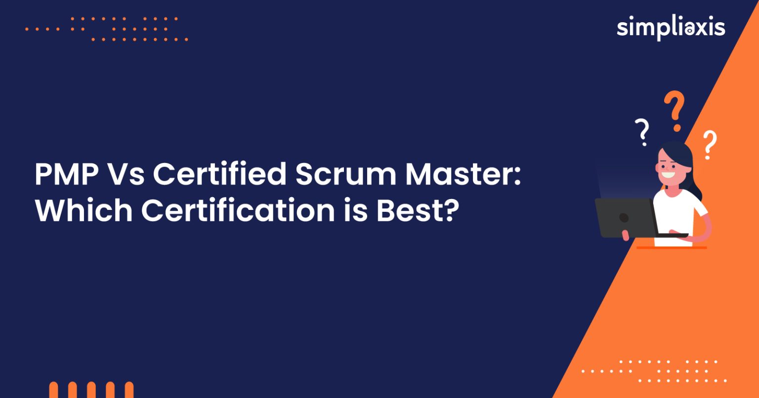 PMP Vs Certified Scrum Master: Which Certification Is Best? - Business ...